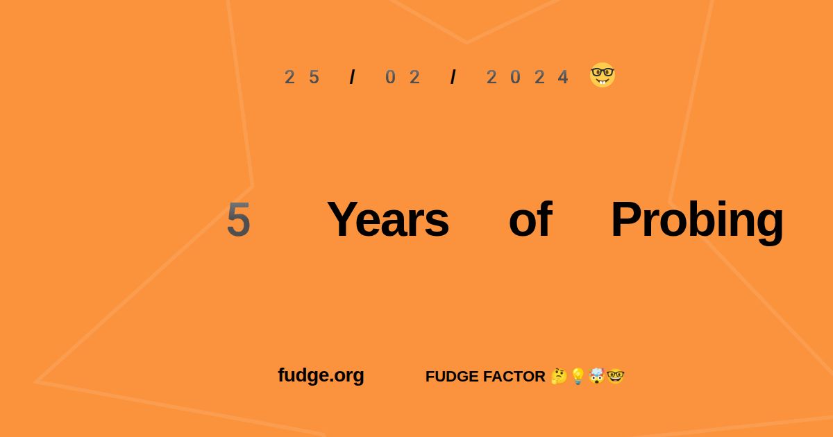 5 Years of Probing