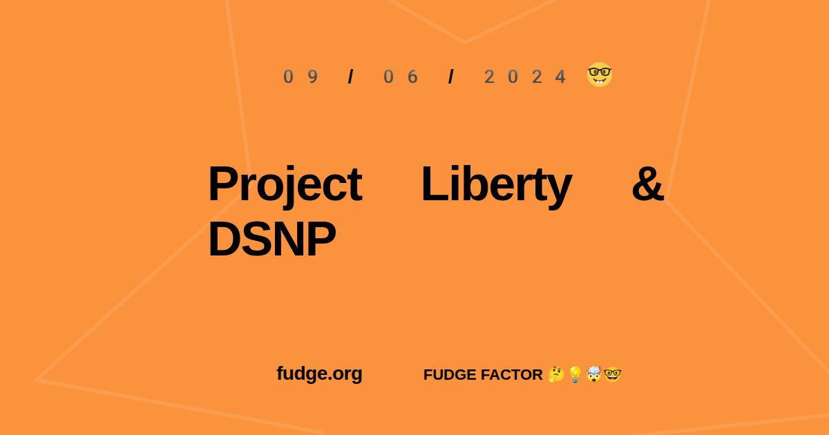 Project Liberty & DSNP (2024) by Jay Cuthrell