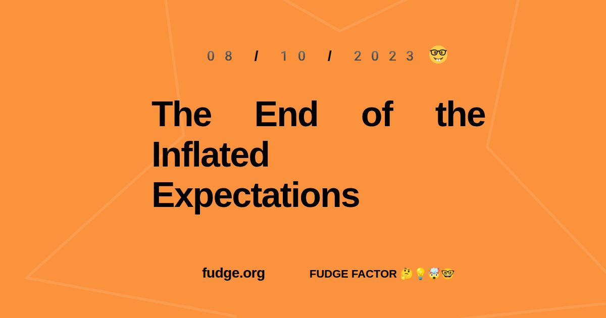 The End of the Inflated Expectations